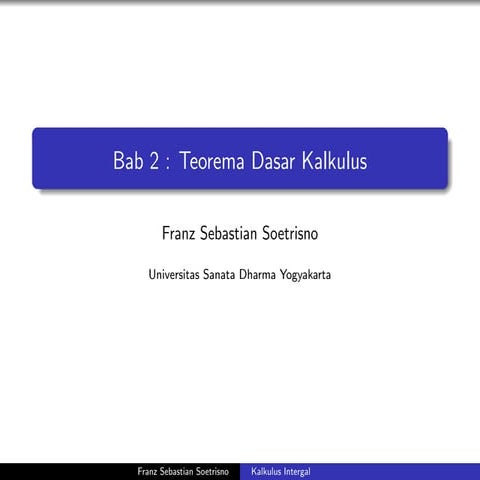 Kalkulus Integral : Teorema Fundamental Kalkulus | PDF