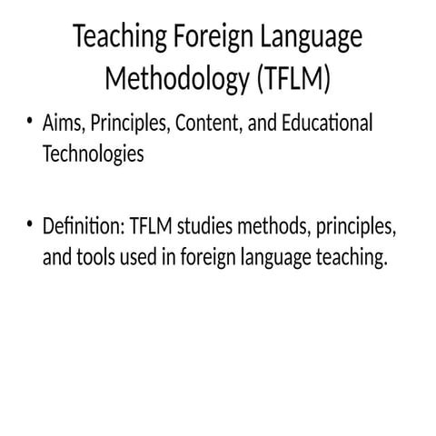 Teaching Foreign Languages Methodology_Presentation.pptx