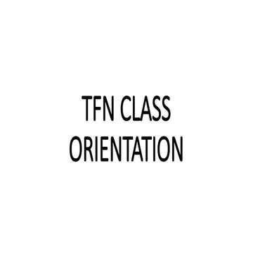TFN CLASS ORIENTATION FOR FIRST YEAR NURSING STUDENTS | PPTX