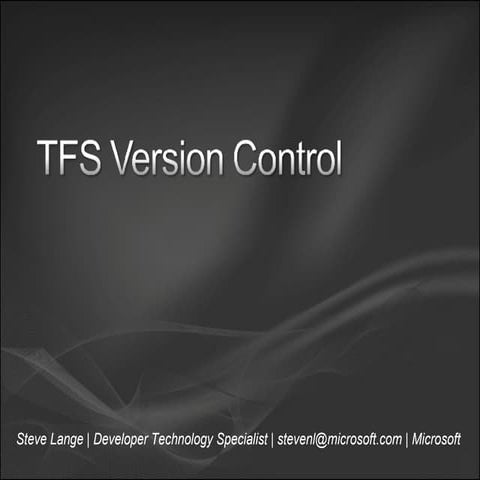Team Foundation Server Version Control Ppt