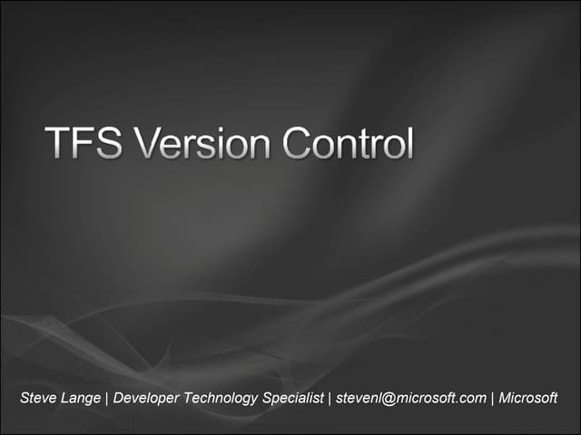 Team Foundation Server Version Control Ppt