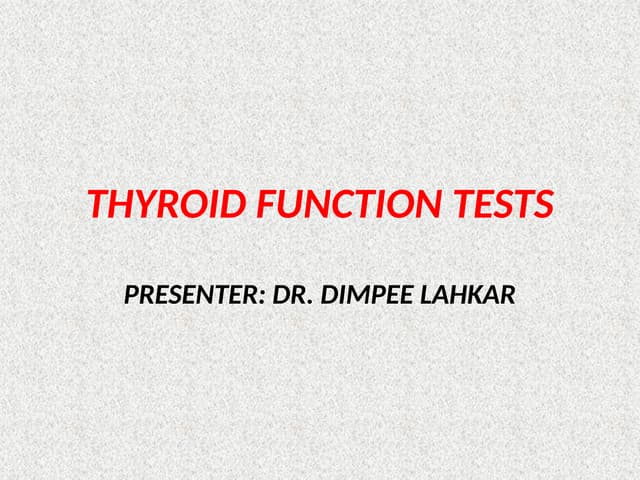Thyroid Function Tests Pptx 8575