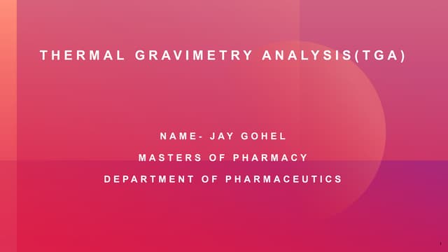 Thermogravimetric analysis ppt | PPTX