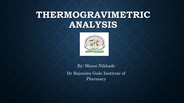 Thermo gravimetric analysis(tga) | PPTX