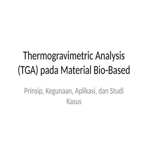 TGA_Material_BioBased_Presentation_with_Kurva.pptx