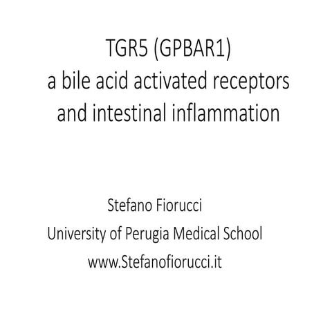 Tgr5 and intestinal mucosa | PPTX