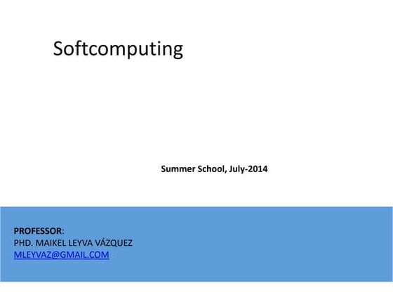 Soft computing01 | PPTX | Artificial Intelligence | Technology & Computing