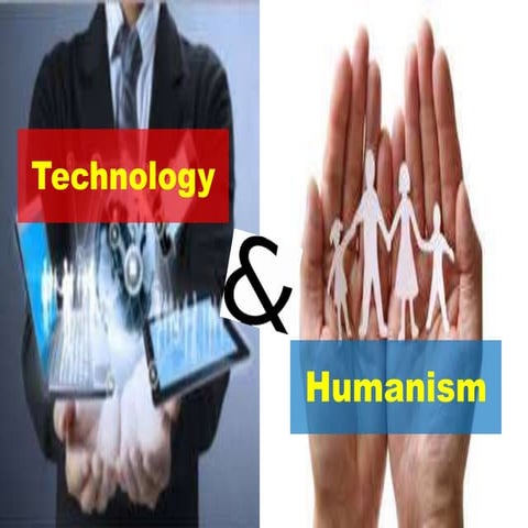 Technology and Humanism | PPTX