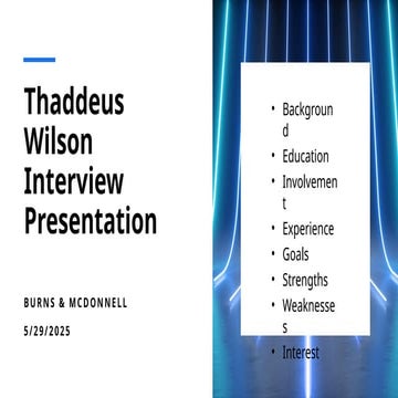 Thaddeus Wilson Interview Presentation.pptx