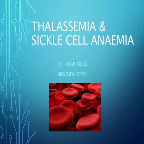 Thalassemia+%26+Sickle+Cell+++Anaemia%5B90%5D.ppt