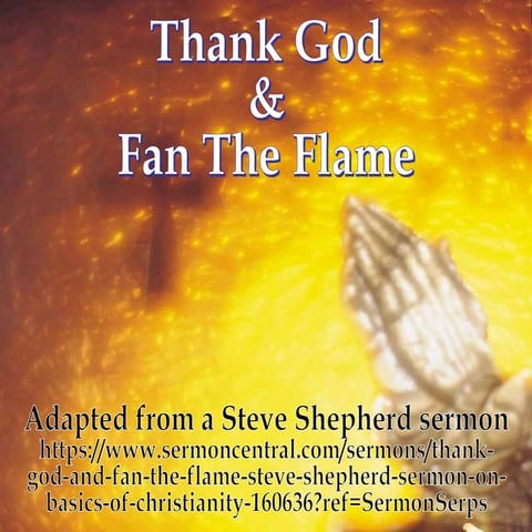 Thank God and Fan The Flame | PPTX