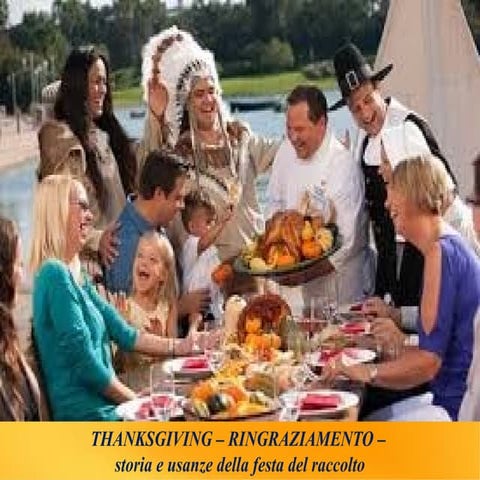 THANKSGIVING - RINGRAZIAMENTO – storia e usanze della festa del ...