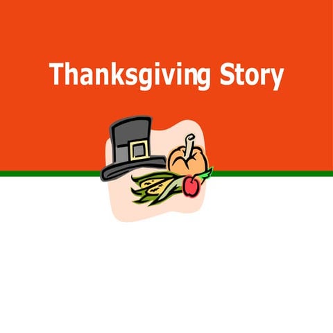 Thanksgiving Story Sample | PPT