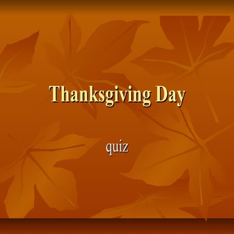 Thanksgiving day quiz | PPT