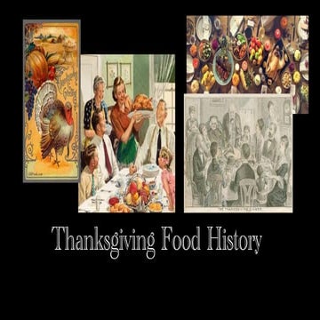 Thanksgiving Food History: A Quintessentially American Holiday | PPT