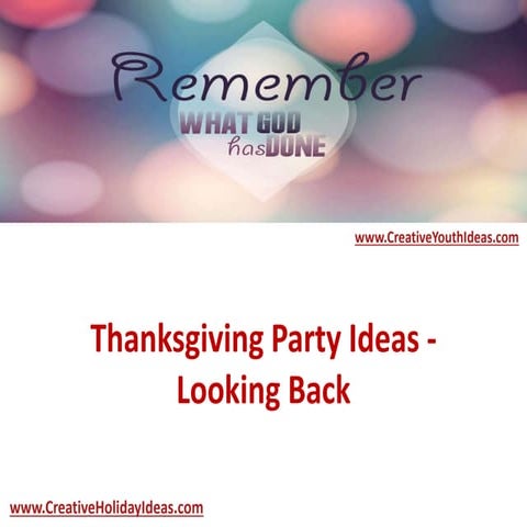 Thanksgiving Party Ideas - Looking Back | PPT