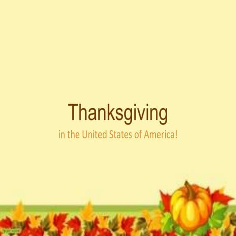 Thanksgiving in the USA! | PPTX | National & Civic Holidays | Holidays