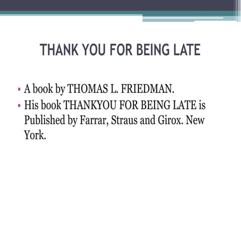 Thank you for being late | PPTX
