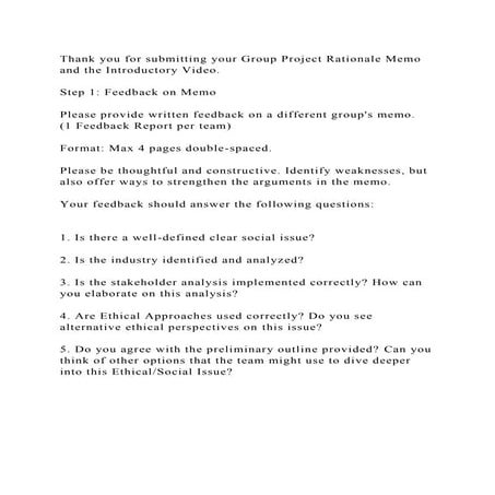 Thank you for submitting your Group Project Rationale Memo and the I.docx