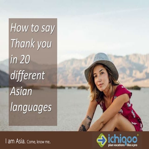 How to say ‘Thank you’ in 20 different Asian languages. | PPTX