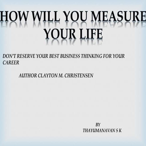 Money Quotes: How Will You Measure Your Life (assembled by Symbolist) | PDF