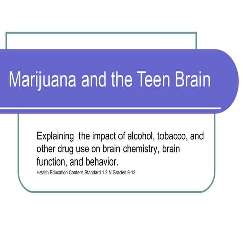 Thc and teen brain | PPT