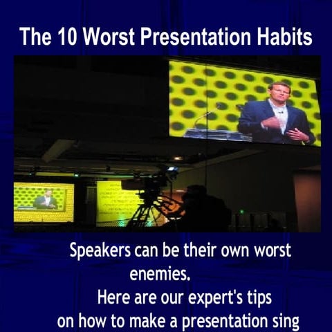 The 10 Worst Presentation Habits | PPT