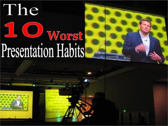 The 10 Worst Presentation Habits | PPT