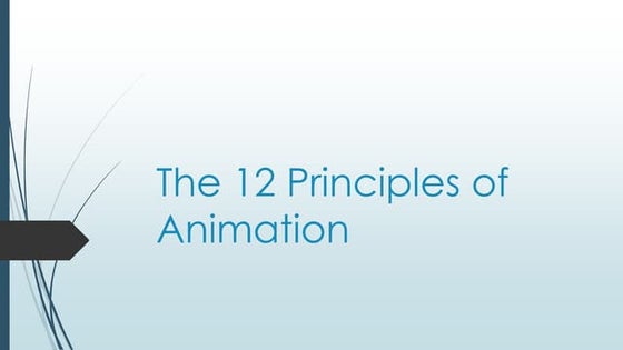 12 Principles Of Animations | PDF
