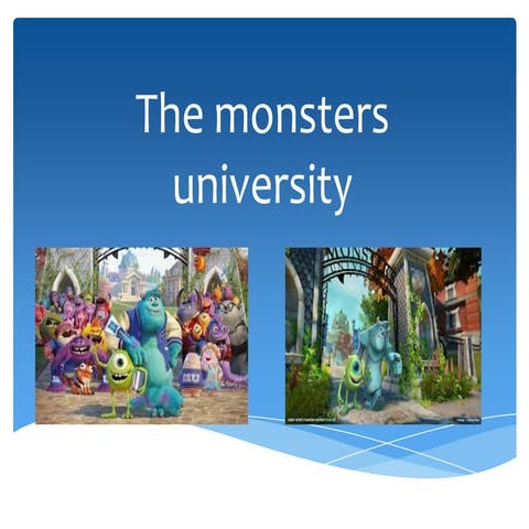The monsters university | PPTX