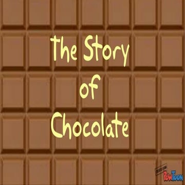 The Story of Chocolate :) | PPT