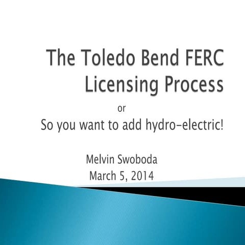 The Toledo Bend FERC licensing process - So you want to add hydo ...
