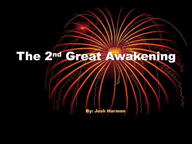 Second Great Awakening | PPT | Christianity | Religion & Spirituality