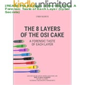 ⚡READ The 8 Layers of the OSI Cake: A Forensic Taste of Each Layer ...