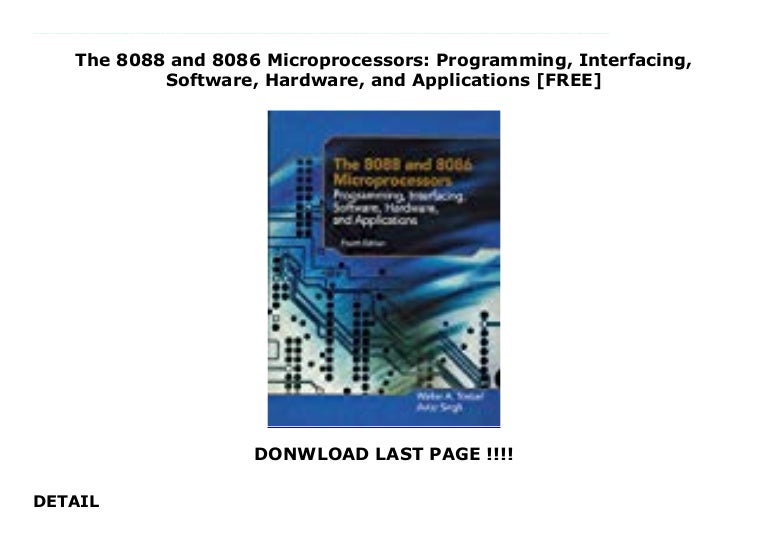 The 8088 And 8086 Microprocessors Programming Interfacing Software…
