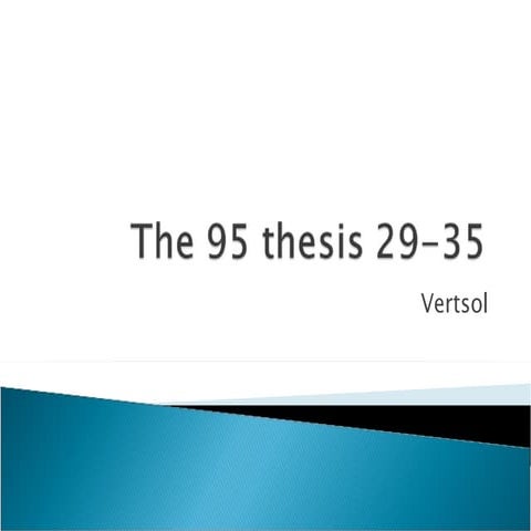 The 95 Thesis 29 35 | PPT