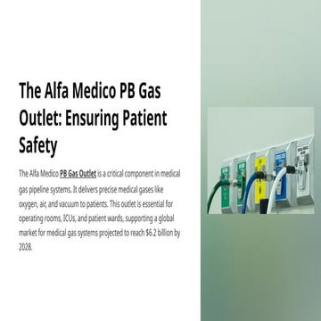 The-Alfa-Medico-PB-Gas-Outlet-Ensuring-Patient-Safety.pptx.pptx