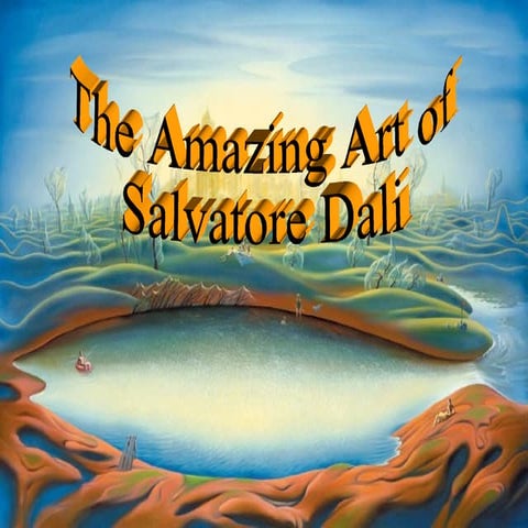 The Amazing Art Of Dali | PPT