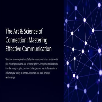 The-Art-and-Science-of-Connection-Mastering-Effective-Communication.pptx.pptx