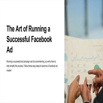 The-Art-of-Running-a-Successful-Facebook-Ad.pptx