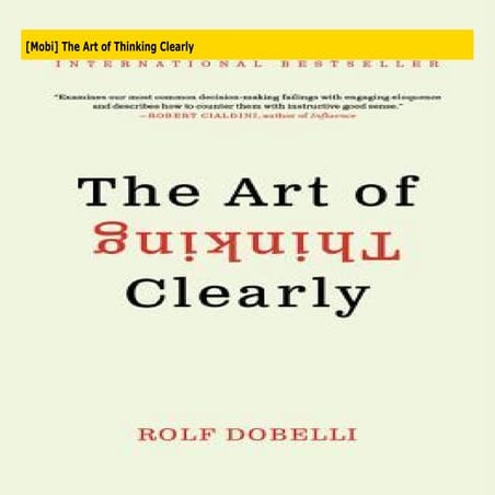 [Mobi] The Art of Thinking Clearly | PPT