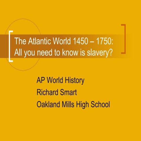 The Atlantic World 1450 1750 | PPT