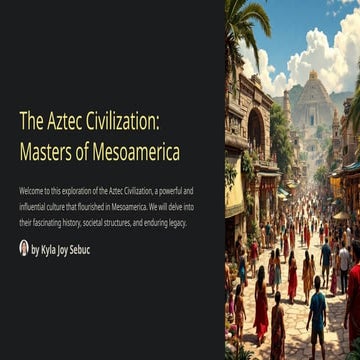 The-Aztec-Civilization-Masters-of-Mesoamerica.pptx