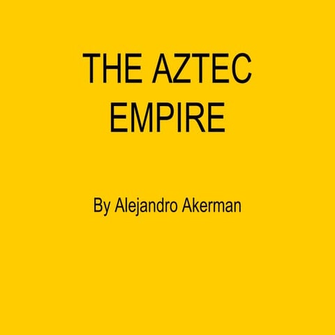 The Aztec Empire | PPT | Agriculture | Industries