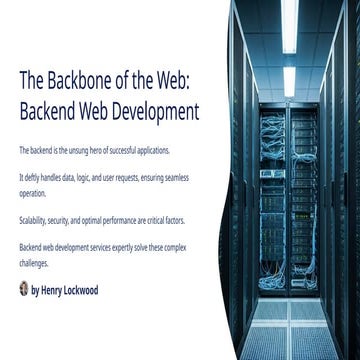 The Backbone of the Web: Backend Web Development | PPTX