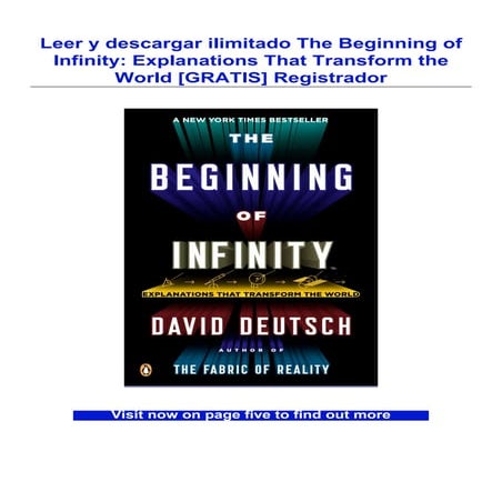 Leer y descargar ilimitado The Beginning of Infinity: Explanations That ...