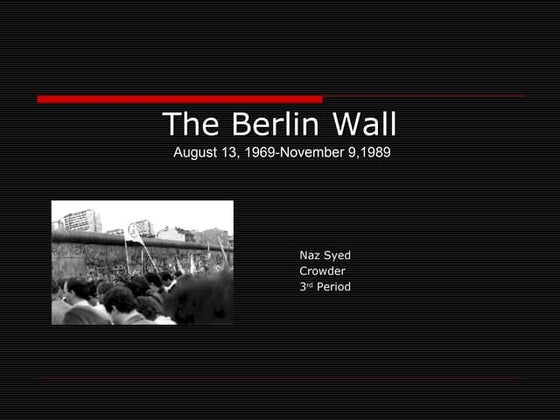 The Berlin Wall | PPT | Death, Injury, or Military Conflict | Sensitive ...