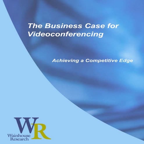 The Business Case for Videoconferencing | PDF