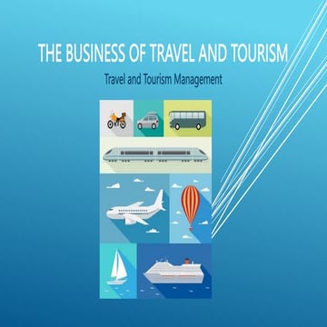 The-Business-of-Travel-and-Tourism-PPT.pptx