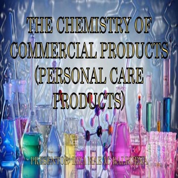 THE-CHEMISTRY-OF-COMMERCIAL-PRDOUCTS.pptx